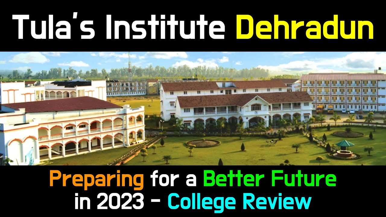 B.Tech at Tula's Institute Dehradun: Preparing for a Better Future in ...