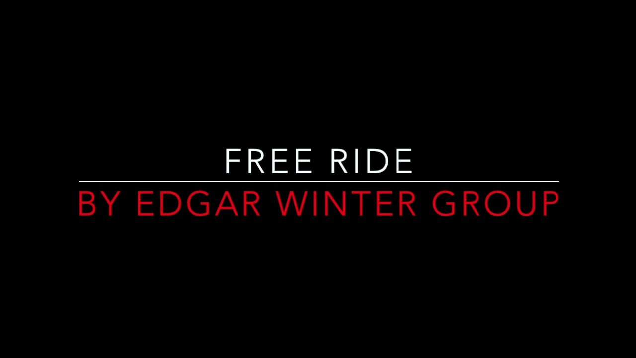 Edgar Winter Group - Free Ride [1973] Lyrics HD - YouTube