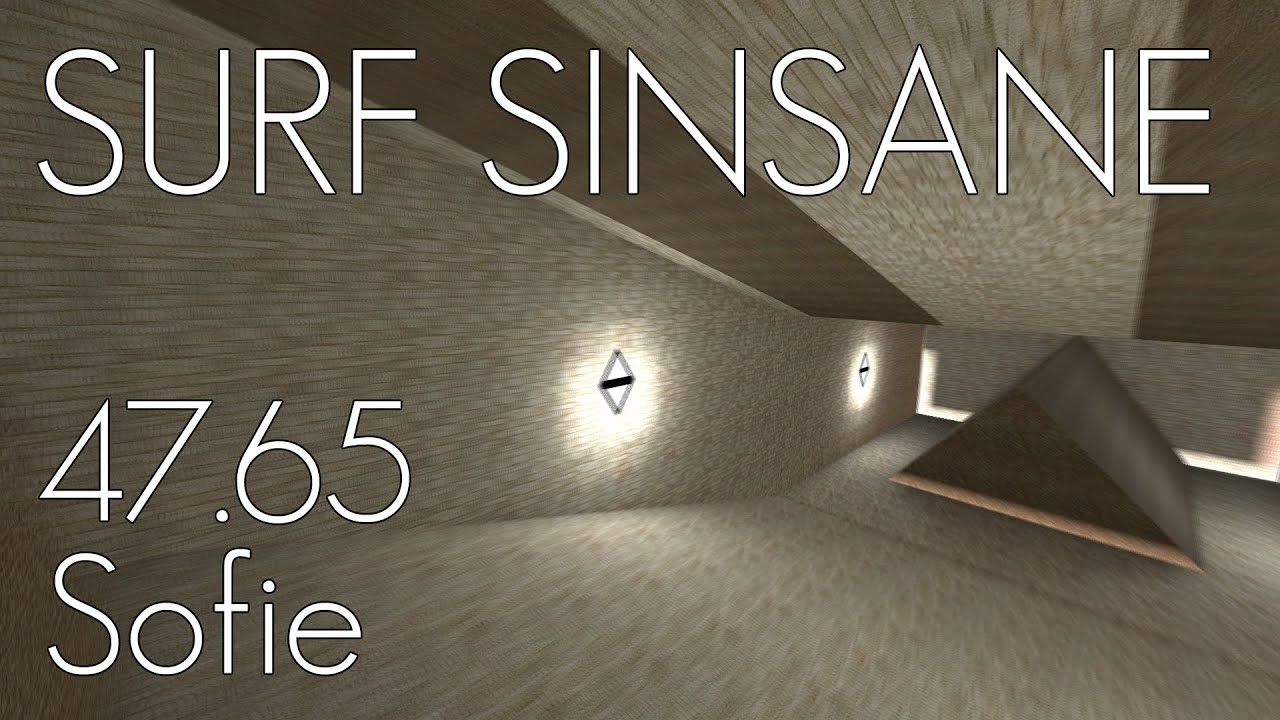 [GMOD SURF] surf_sinsane_ksf (HSW) in 47.6 by Sofie - YouTube