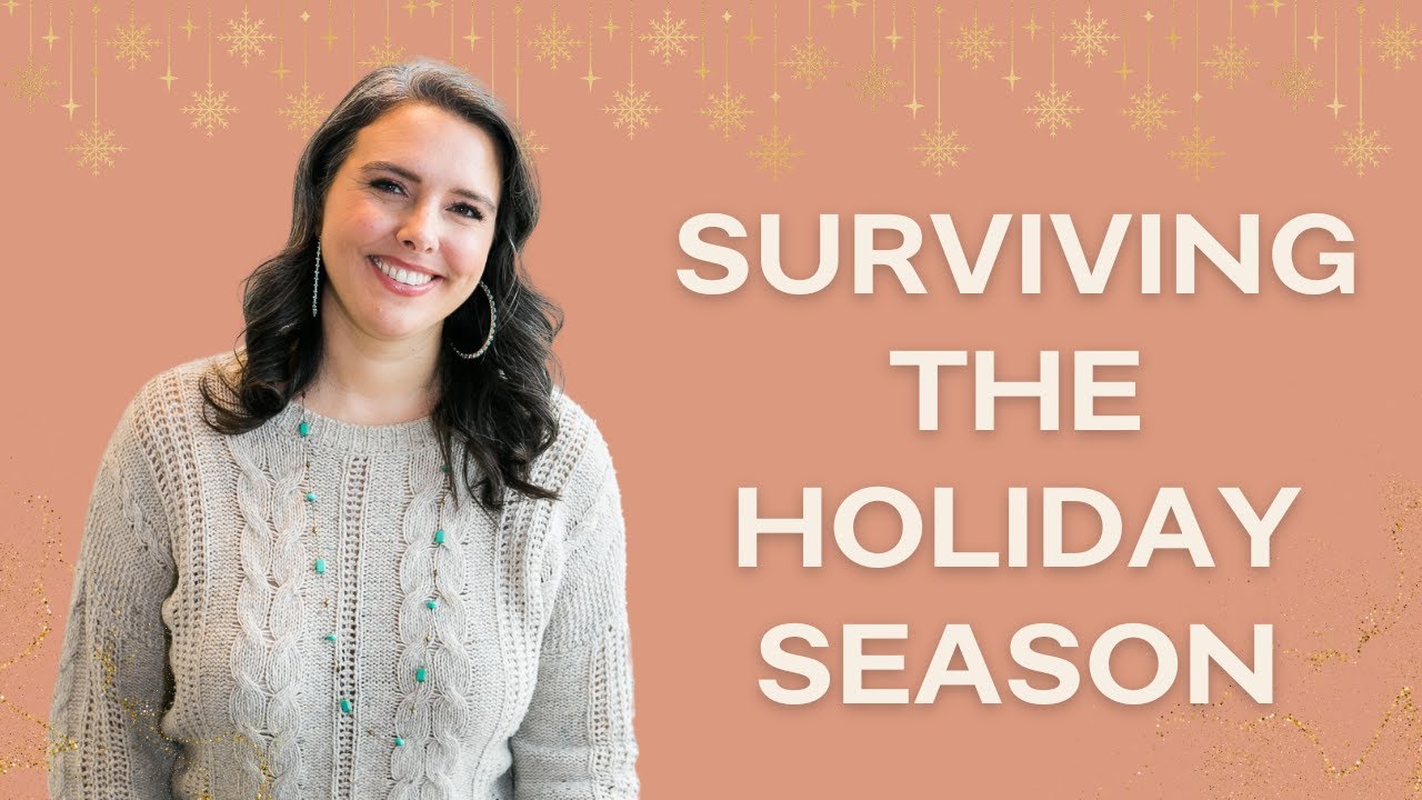 Surviving the Holiday Season - YouTube