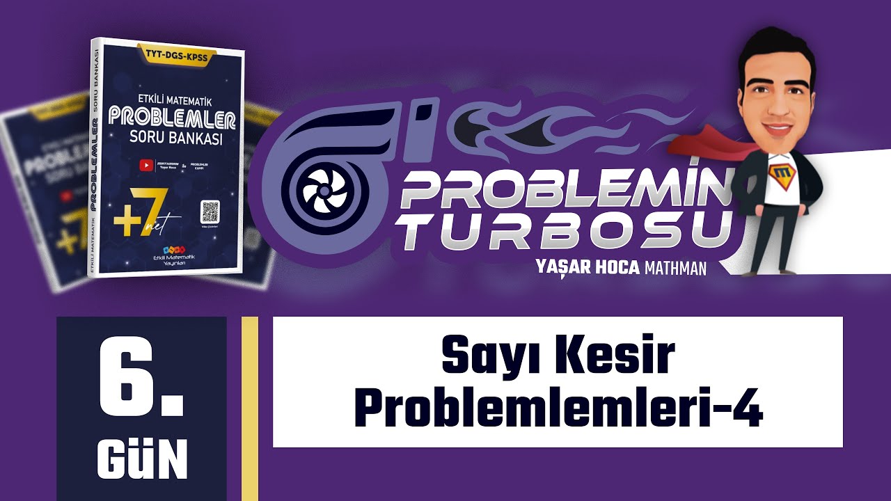 Sayı-Kesir Problemleri-4 I Problemin Turbosu Kampı I 6. Gün I #yks2025 #problemler - YouTube