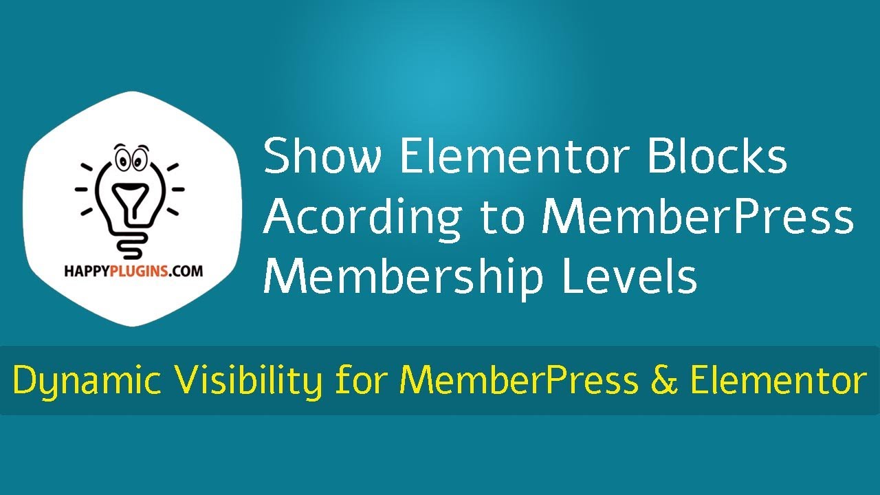 Dynamic Visibility for MemberPress & Elementor - Show Elementor Blocks ...