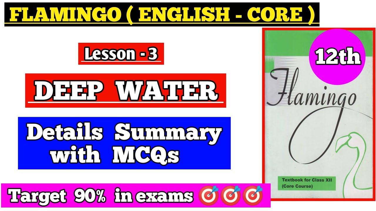 Deep water- Summary and important MCQs/class 12th flamingo/English ...