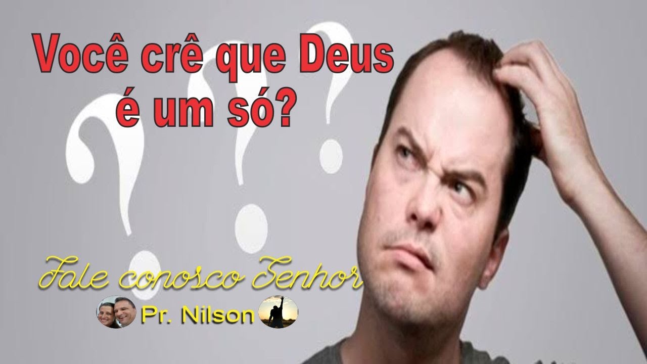 Você crê que Deus é um só? - YouTube