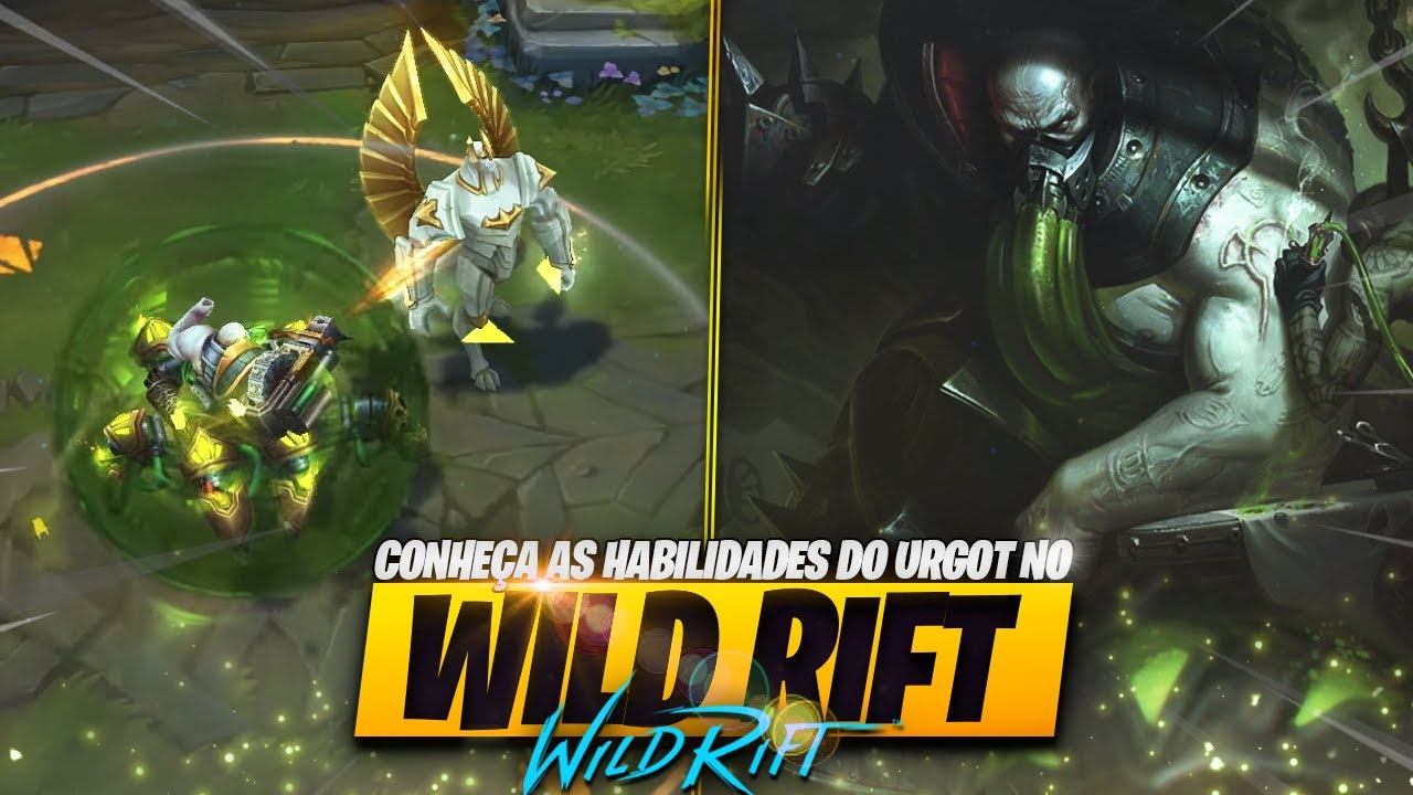 Conheça o URGOT e Suas HABILIDADES Antes Dele Chegar ao WILD RIFT ...