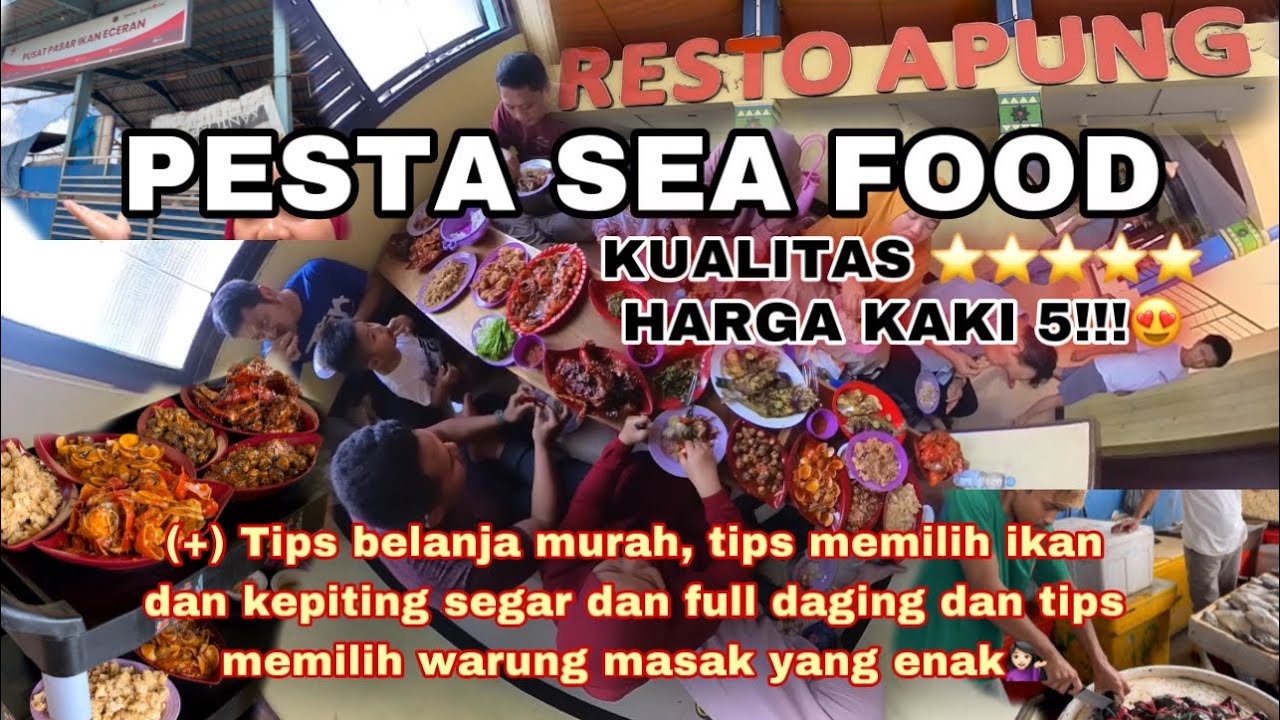 RESTO APUNG MUARA ANGKE JAKARTA|| TIPS BELANJA IKAN DAN MASAK DIRESTO ...