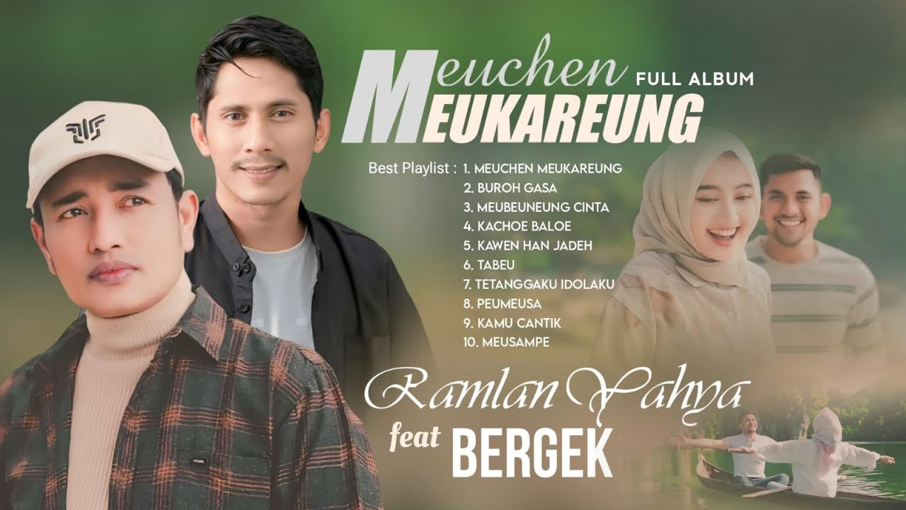 LAGU ACEH TERBARU - MEUCHEN MEUKAREUNG - KAWEN HAN JADEH - RAMLAN YAHYA ...