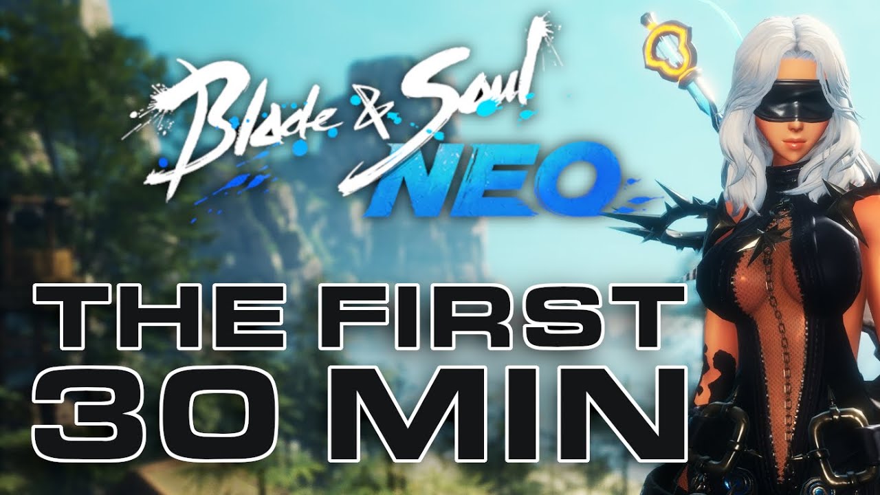 First 30 Minutes of Blade and Soul Neo Classic! - Gameplay & Systems ...