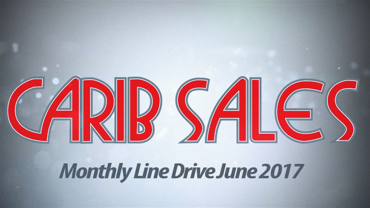 Carib Sales Monthly Line Drive June 2017 - YouTube