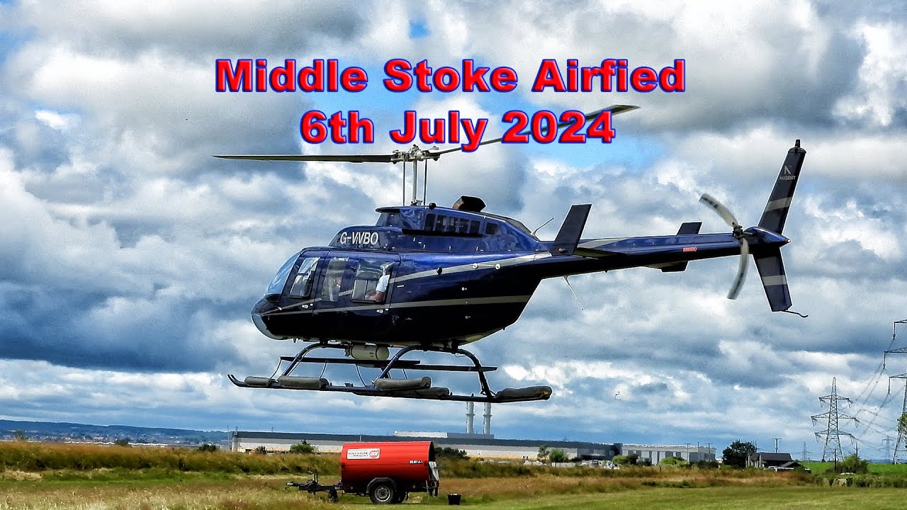 MIDDLE STOKE AIRFIELD 6th JULY 2024 - YouTube