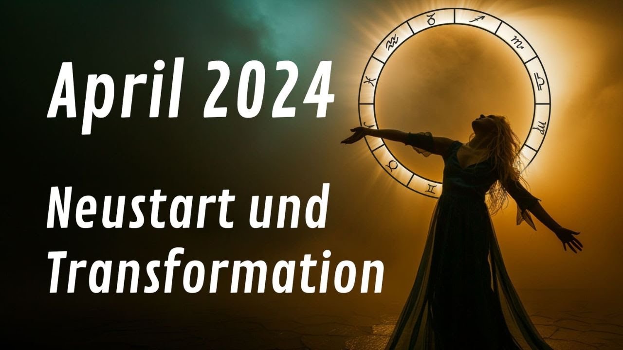 Neustart und Transformation: So stehen eure Sterne im April - YouTube