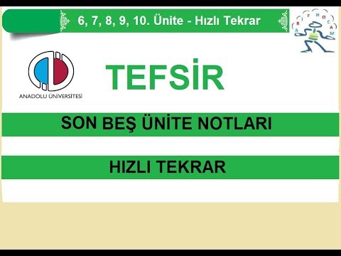 TEFSİR - SON BEŞ ÜNİTE - HIZLI TEKRAR KONU ANLATIMI