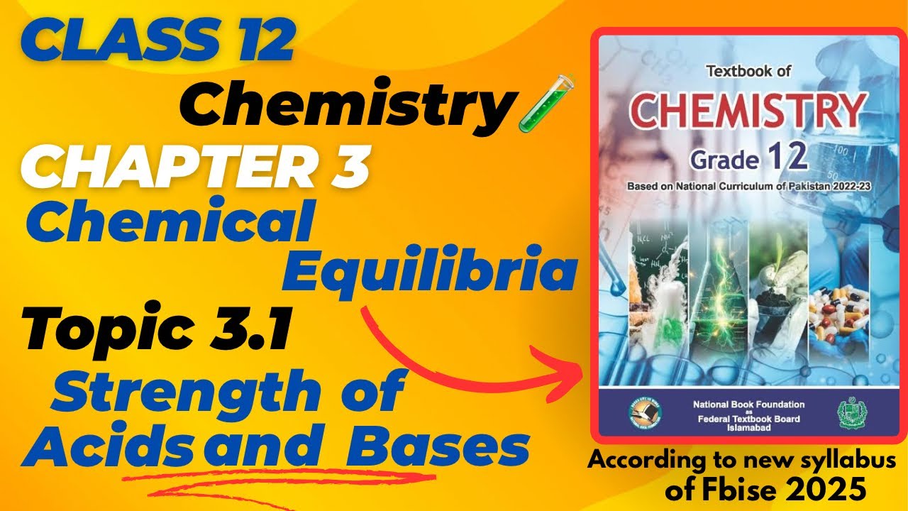 Class 12|Chemistry|Fbise|New Book|Chapter3|Topic 3•1Strength of Acids ...
