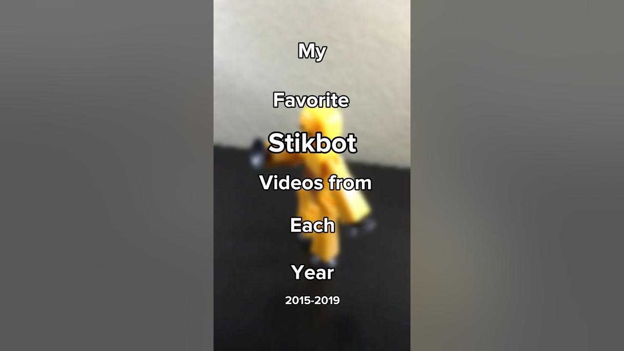 My Favorite Stikbot Videos From Each Year (2015-2019) #stikbot - YouTube