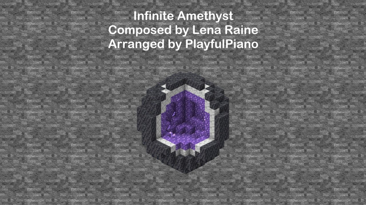Minecraft 1.18 Caves & Cliffs: "Infinite Amethyst" (Piano Tutorial ...
