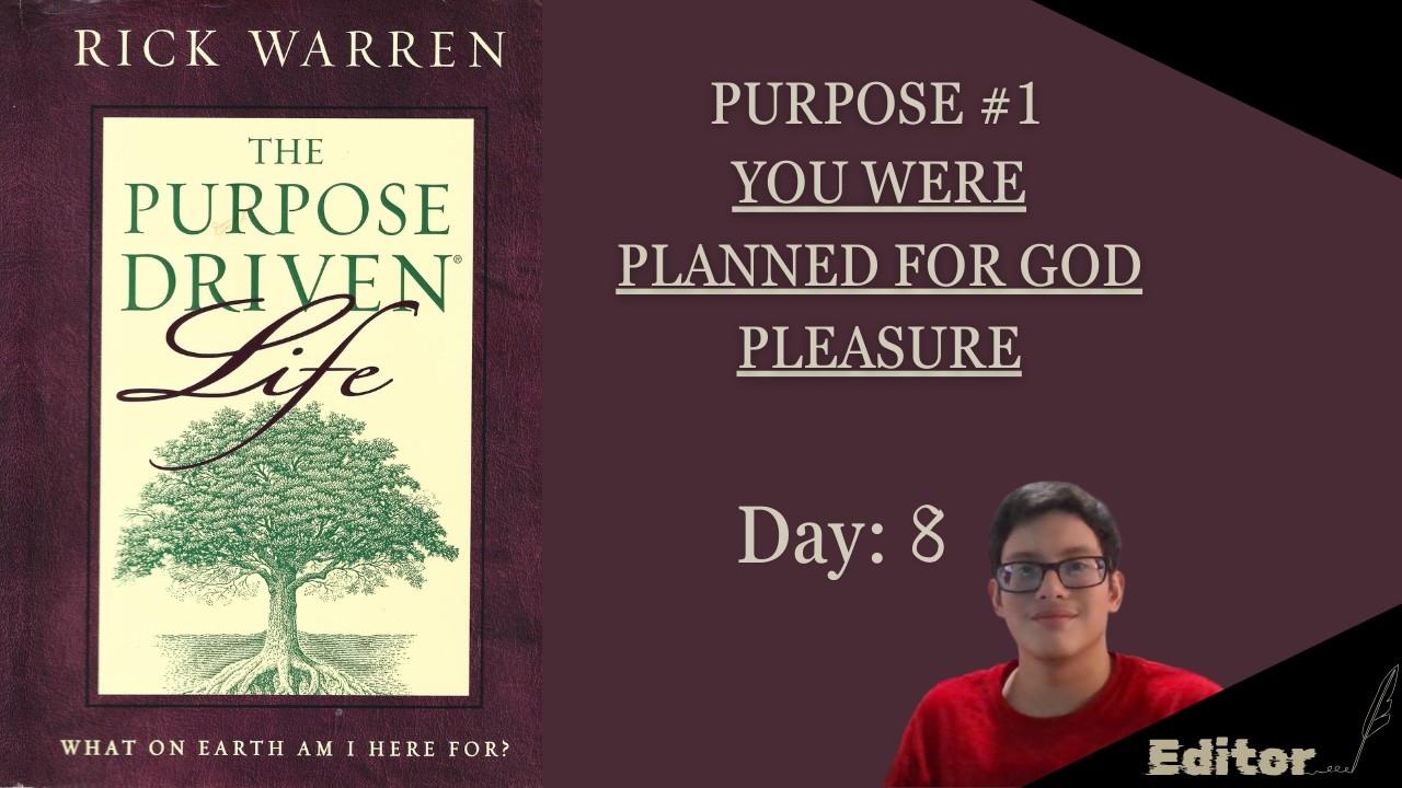 The Purpose Driven Life Daily Reading #8 Planned for God's Pleasure ...