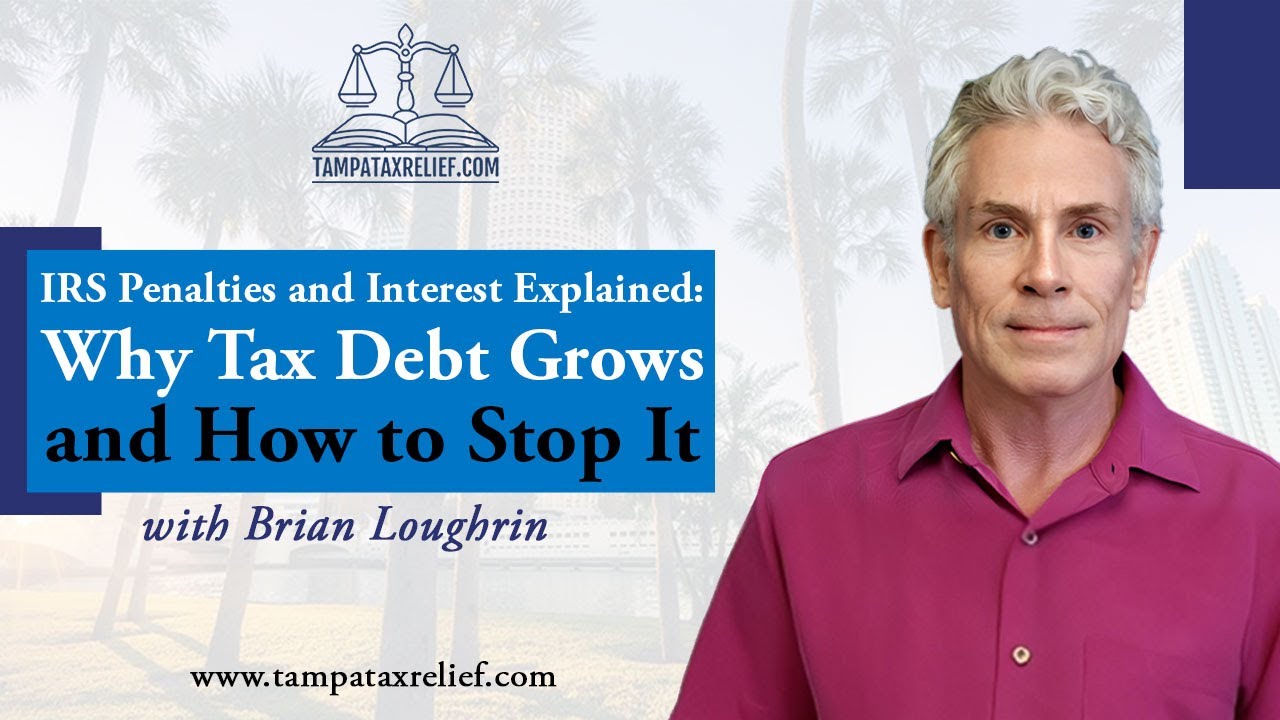 IRS Penalties and Interest Explained: Why Tax Debt Grows and How to ...