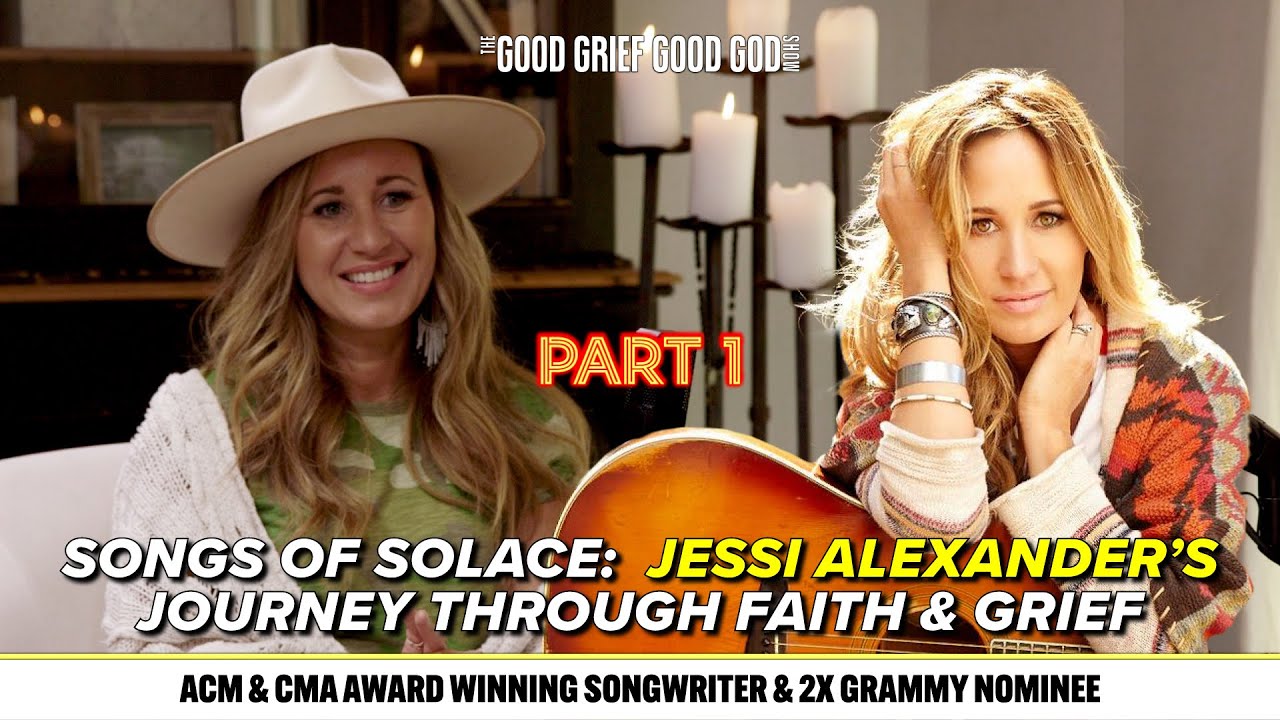 Songs of Solace (Pt1): Jessi Alexander's Journey Through Loss - YouTube