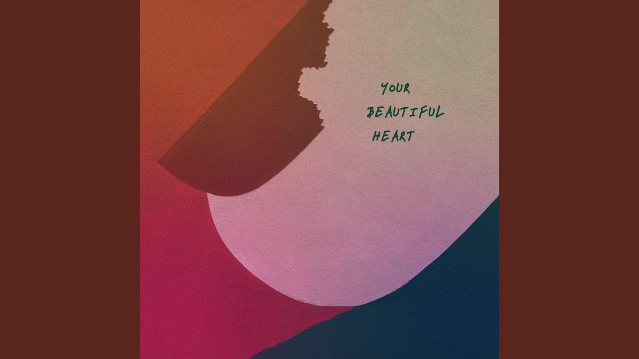 Your Beautiful Heart - YouTube