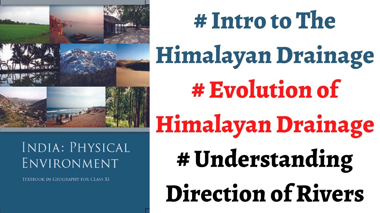 (P4C3) What is Himalayan Drainage System and How it Evolved ? Indus ...
