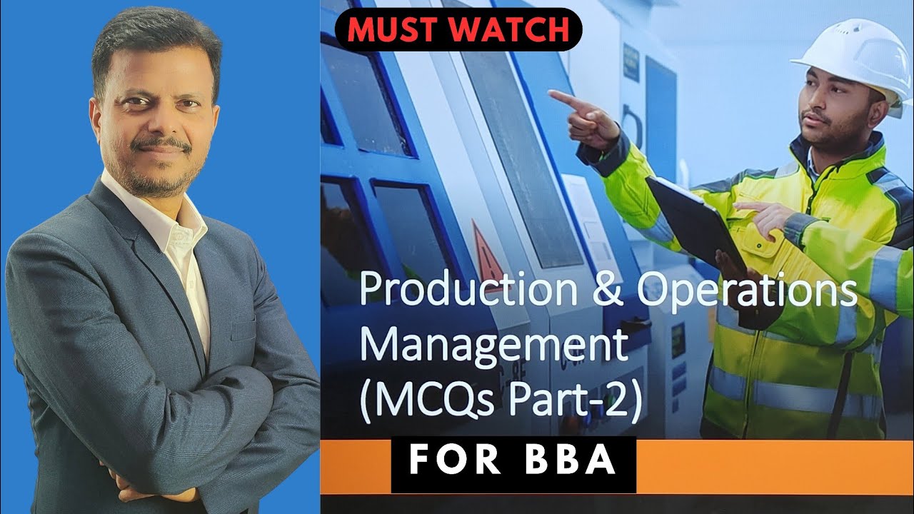 Production & Operations Management || MCQs (Part-2) || For BBA - YouTube