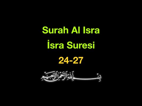 İsra Suresi 24-27 Ezberle: Hafıza Zinciri Yöntemi (10 Tekrar)