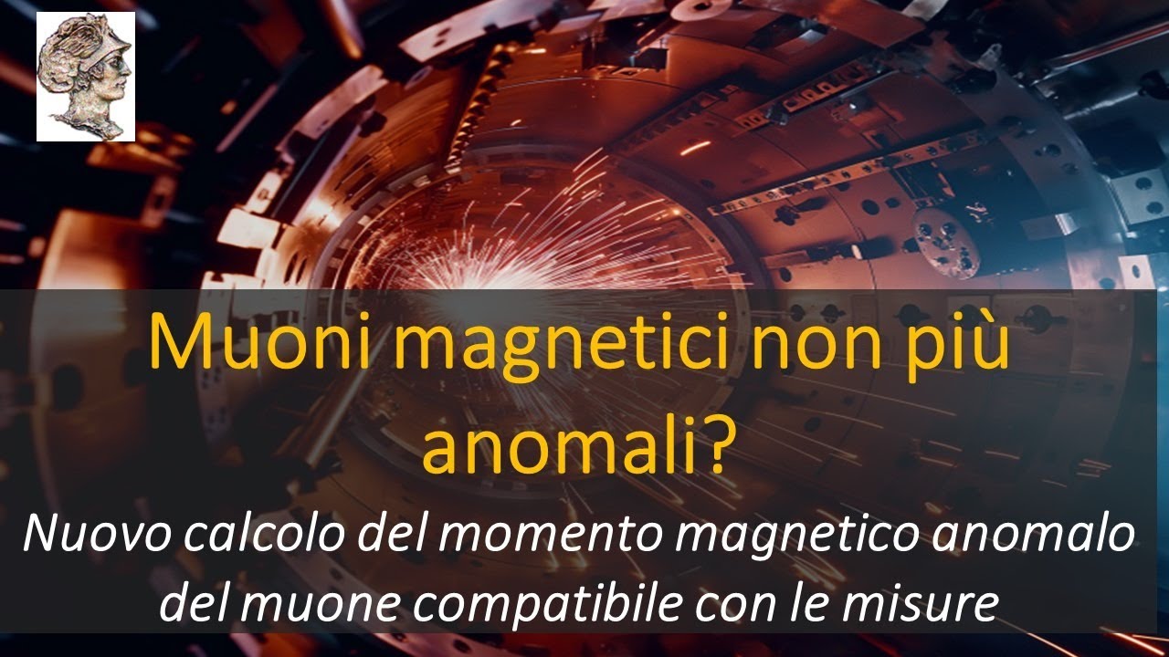Muoni magnetici non più anomali? Nuovo calcolo del momento magnetico ...