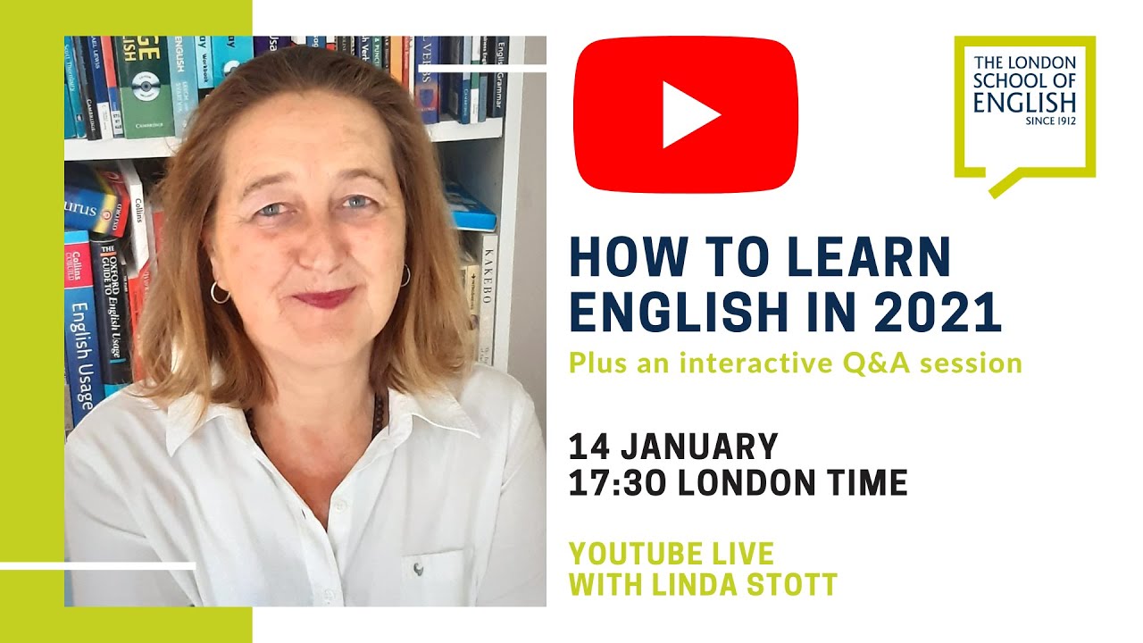 How to learn English in 2021 | The London School of English Live - YouTube