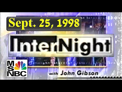 MSNBC - InterNight - Sept. 25, 1998 - YouTube