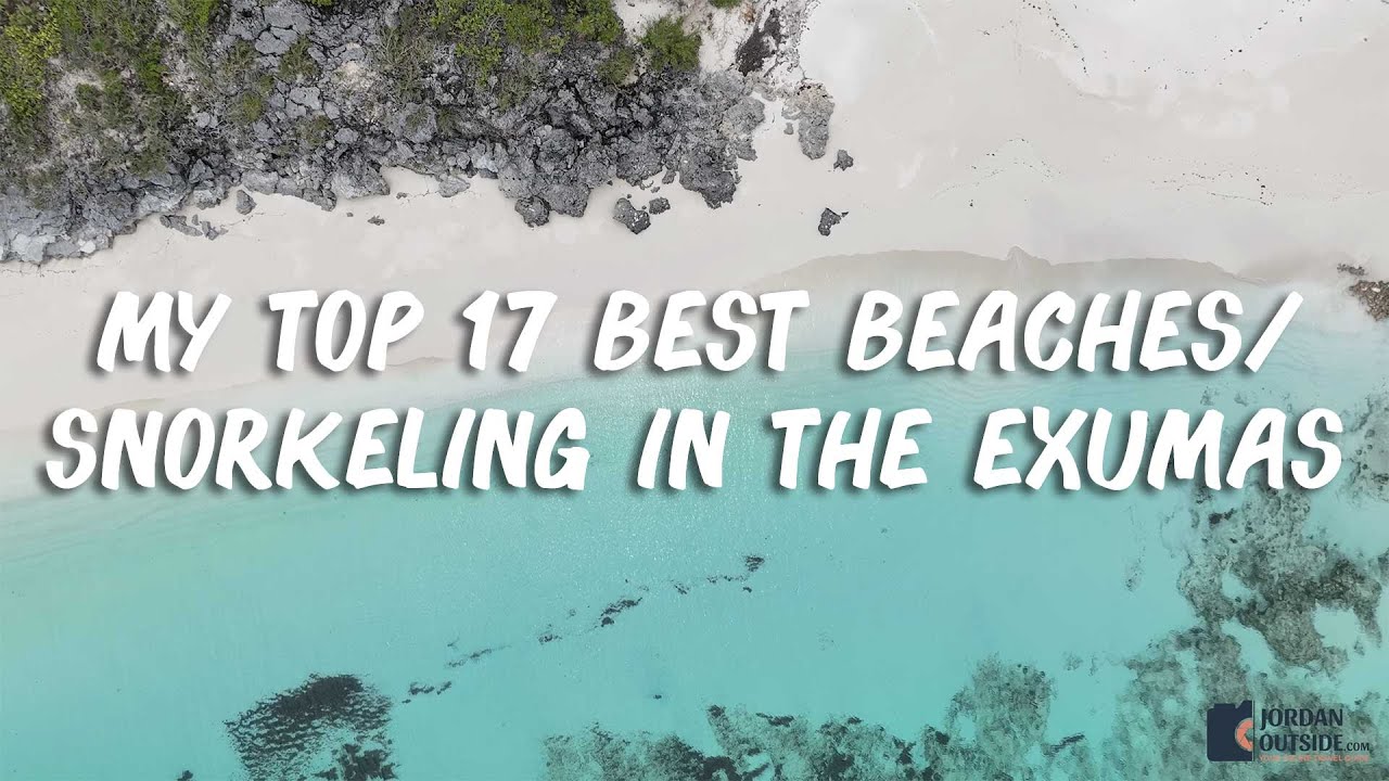 My Top 17 Best Beaches and Snorkeling in the Exumas, Bahamas (By Land ...