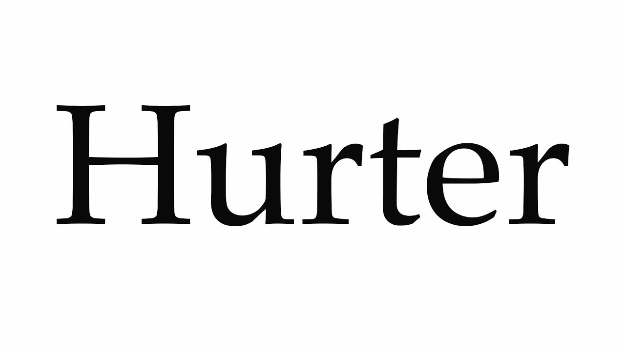 How to Pronounce Hurter - YouTube