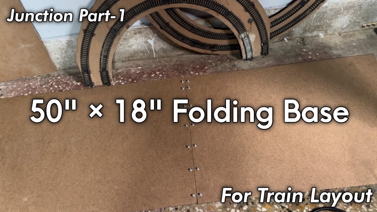 Junction Part-1 | Making Folding Base 50'' X 18'' | A Small Train Layout For Beginners - YouTube