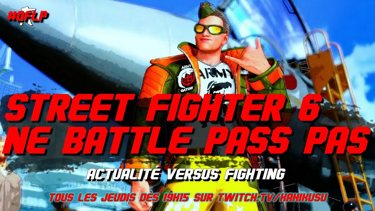 LE BATTLE PASS SF6 MET EN ROGNE LES JOUEURS / LE NOUVEAU STUDIO SNK ...