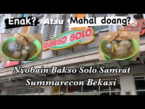 Nyobain Bakso Solo Samrat di Summarecon Bekasi - YouTube