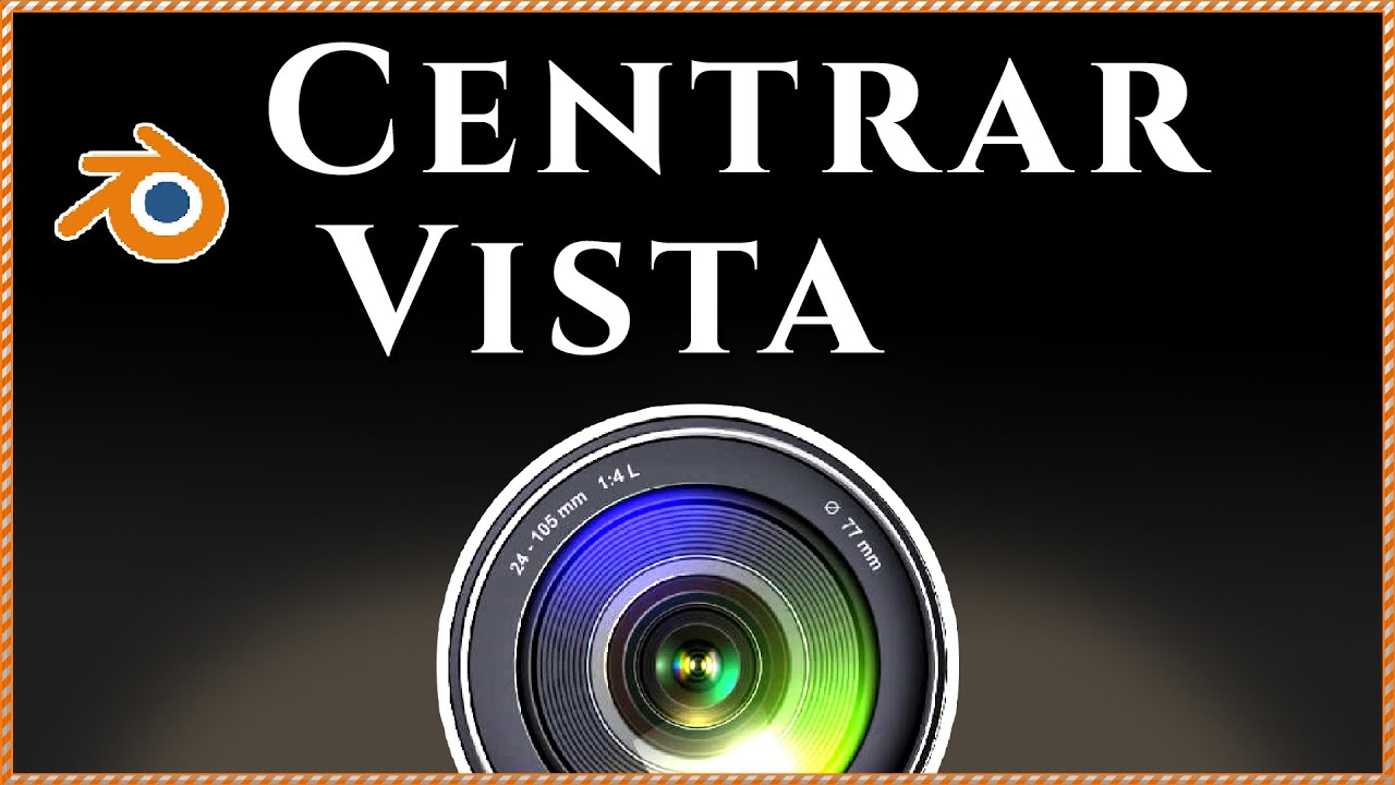 { Cómo CENTRAR la VISTA y la CÁMARA sobre un OBJETO en Blender } - YouTube