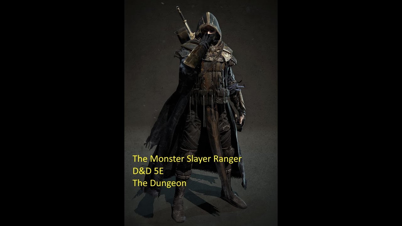 Monster Slayer Ranger | D&D 5E | The Dungeon - YouTube
