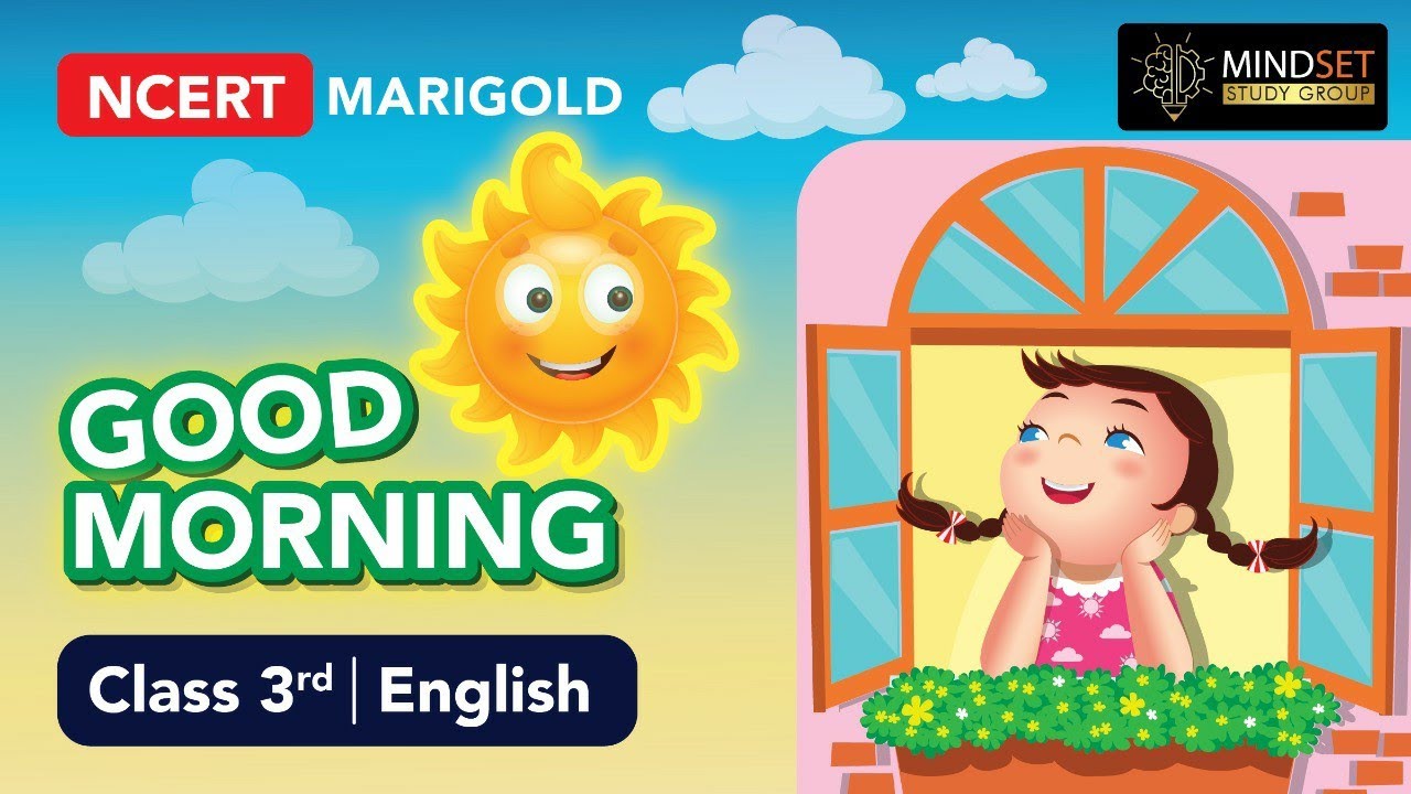 NCERT Class 3 English Poem GOOD MORNING YouTube ncert-class-3-english-poem-good-morning-youtube