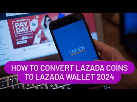 How To Convert Lazada Coins To Lazada Wallet 2024 - YouTube