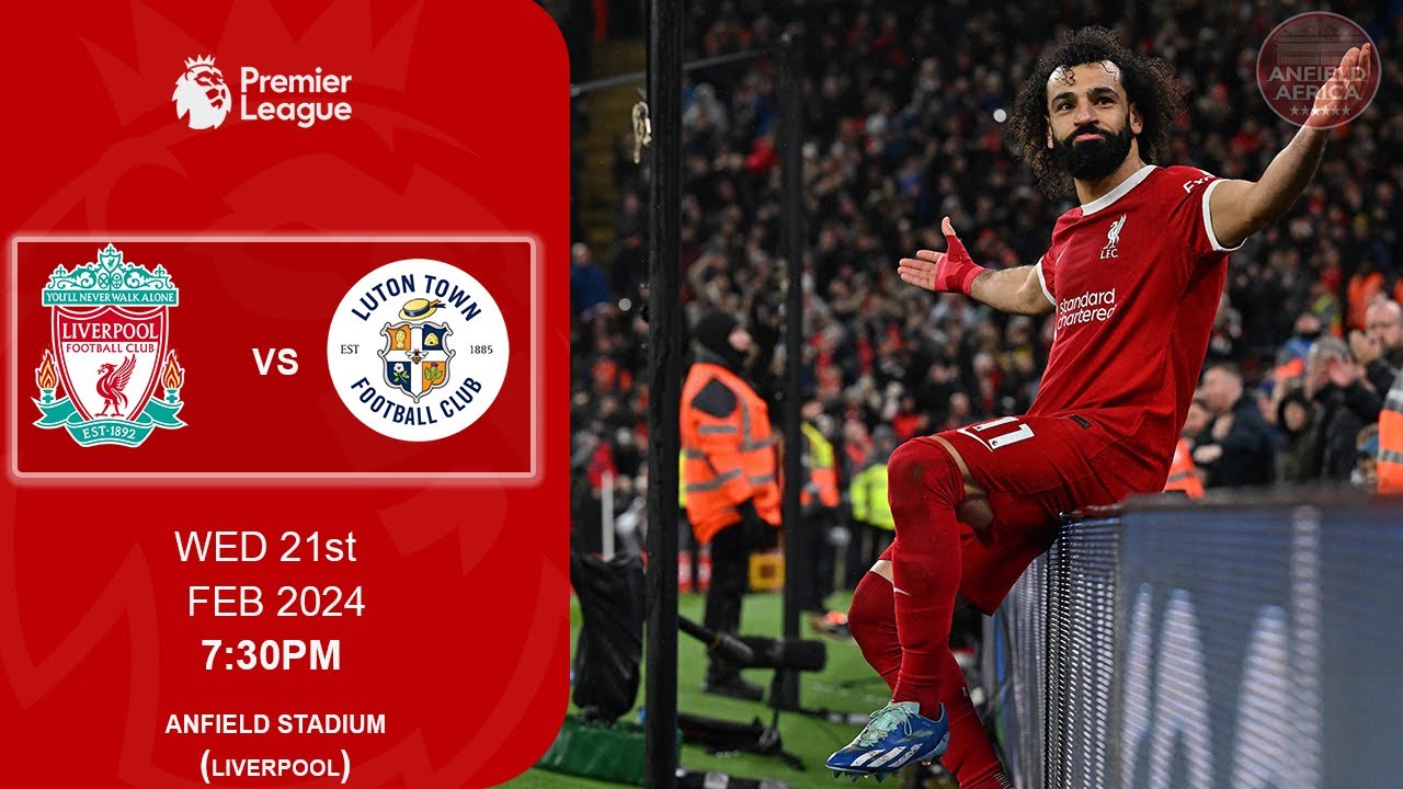 EPL LIVERPOOL VS LUTON TOWN ! Starting XI Prediction & Preview - YouTube