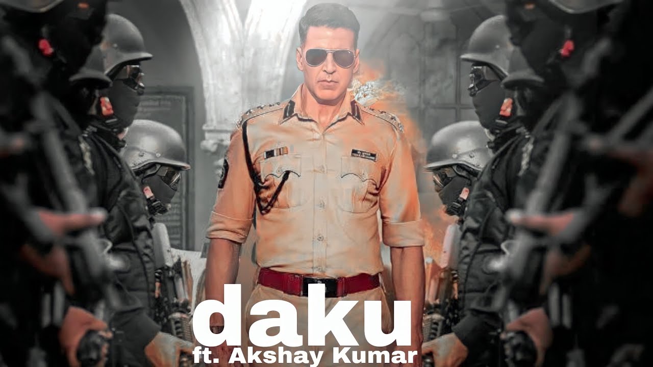 Akshay Kumar trailer - daku edit | daku edit x akshay kumar - YouTube