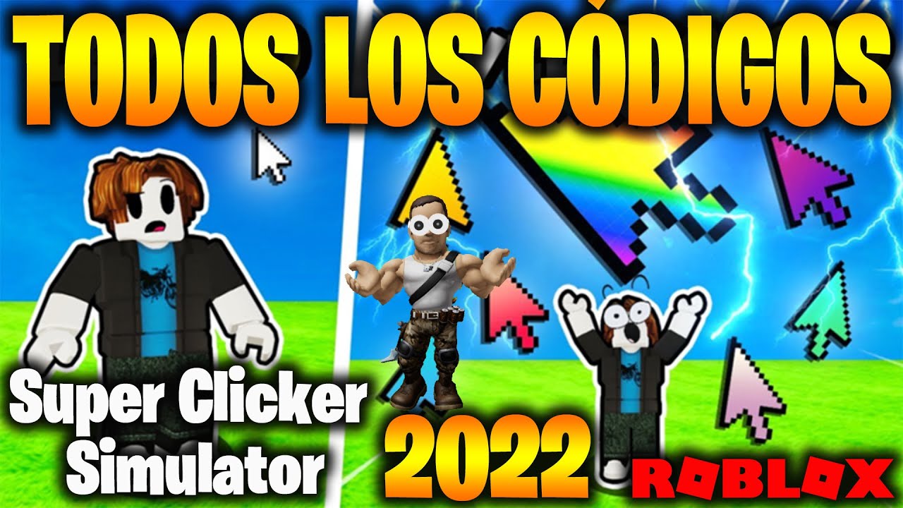 Todos los Códigos de 👆SUPER CLICKER SIMULATOR👆 activos de 2022 de ...