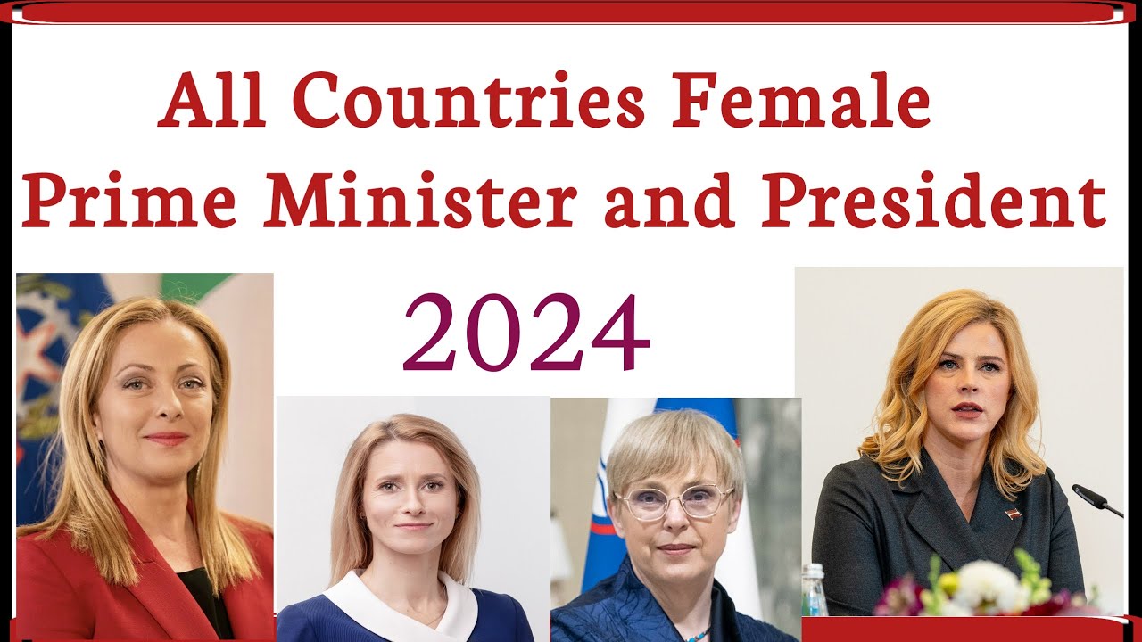 All Countries Female Prime Minister and President 2024 l Current ...