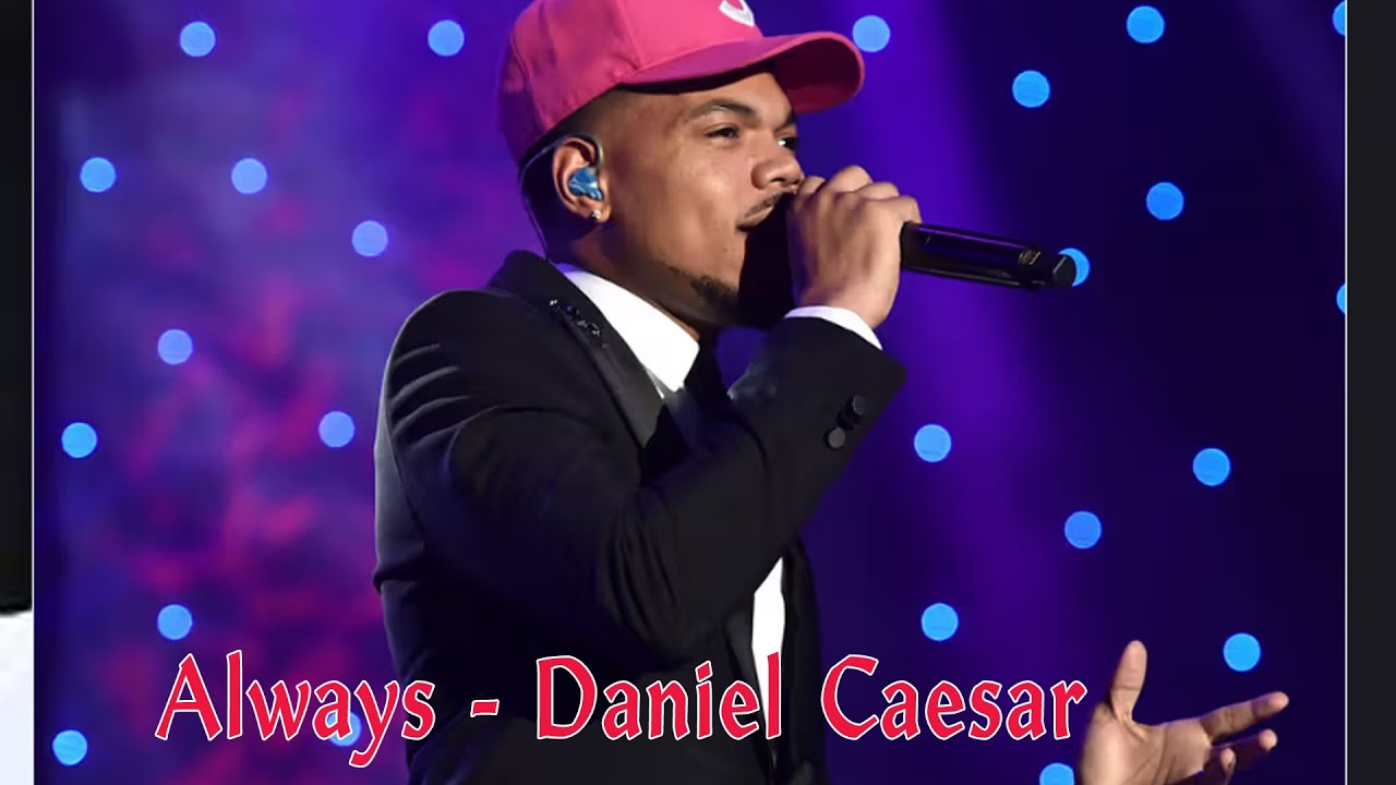 Daniel Caesar - Always Lyrics - YouTube