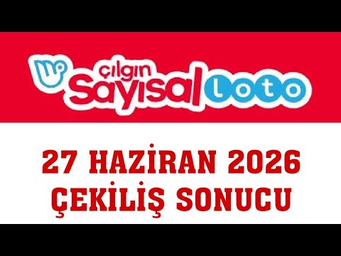 Çılgın Sayısal Loto Çekiliş Sonuçları 27 Haziran 2026