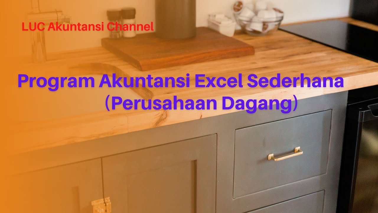Program Akuntansi Excel Sederhana Perusahaan Dagang (Gratis) - YouTube