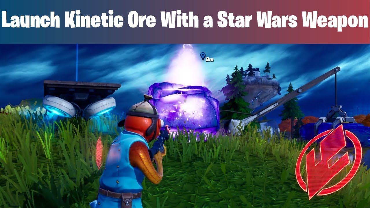Fortnite วิธีทำ Launch Kinetic Ore With a Star Wars Weapon - YouTube