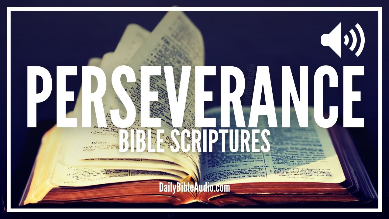 Bible Verses On Perseverance | Encouraging Scriptures About Endurance ...