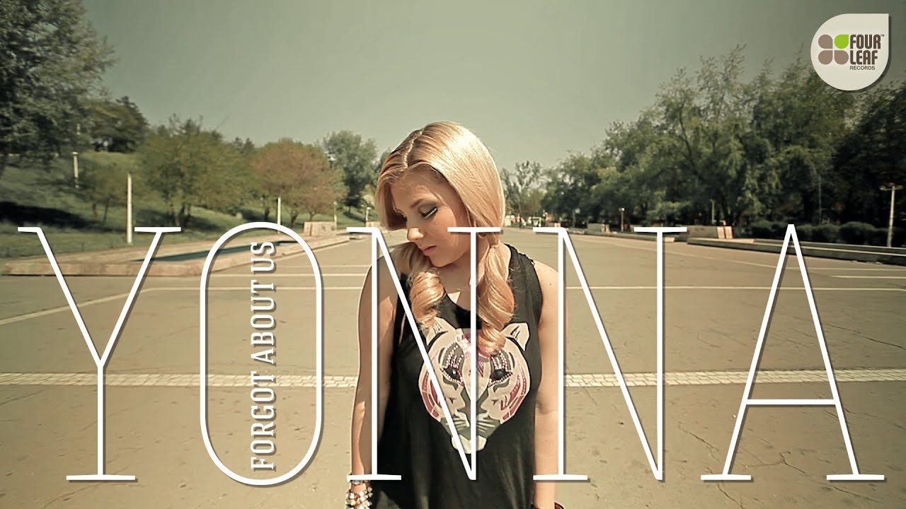 Yonna - Forgot About Us [Official Video] - YouTube