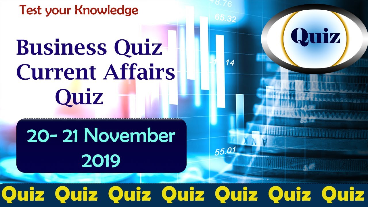 Business Quiz 2019 | Business Questions and Answers | Current Affairs ...