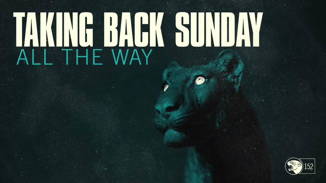 Taking Back Sunday - All The Way - YouTube